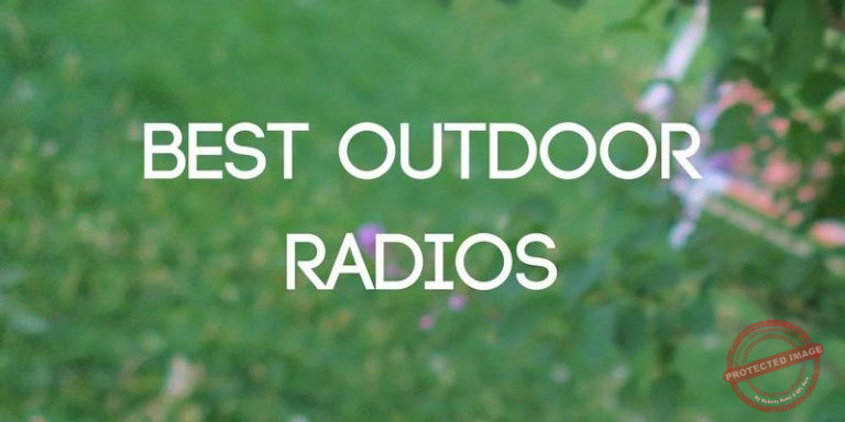 Best Outdoor Radios 2026 - Best Radios