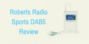Roberts Radio Sports DAB5 Review - Best Radios