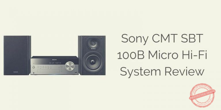 Sony CMT SBT 100B Micro Hi-Fi System Review - Best Radios