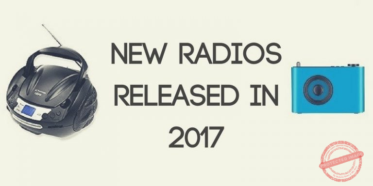 New Radios Released in 2017 - Best Radios