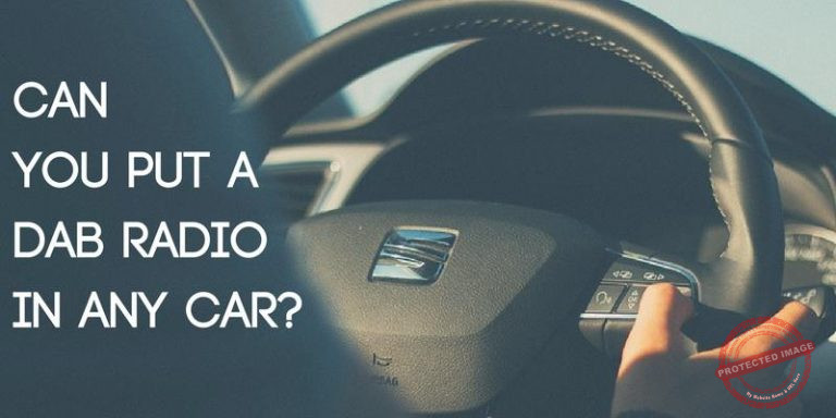 Can You Put a DAB Radio in Any Car? - Best Radios