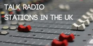 Talk Radio Stations in the UK - Best Radios